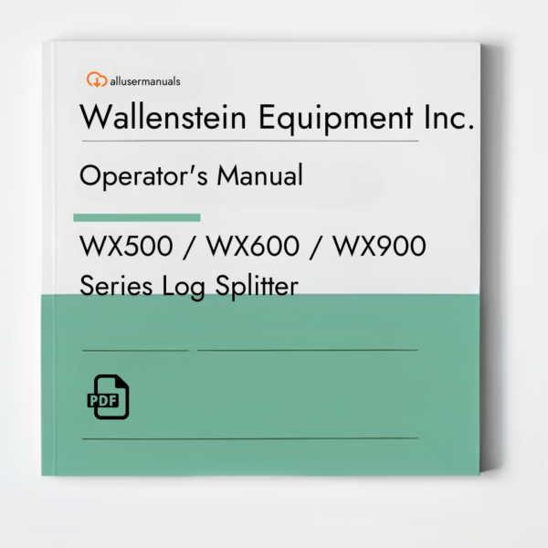 Wallenstein Equipment Inc. Log Splitters WX500 Series Manual Download